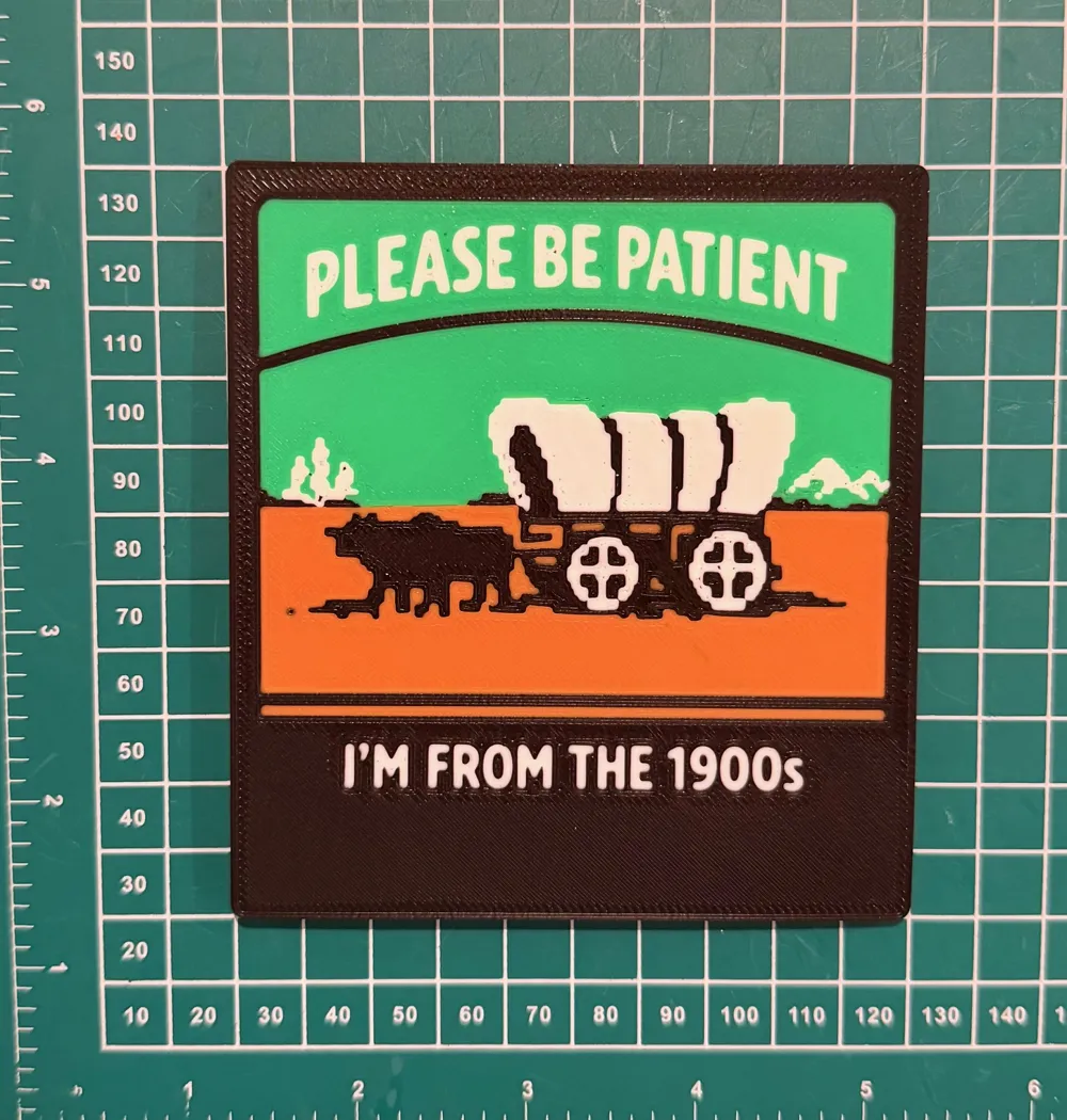 Please Be Patient I'm From the 1900s magnets - Free 3D Print Model ...