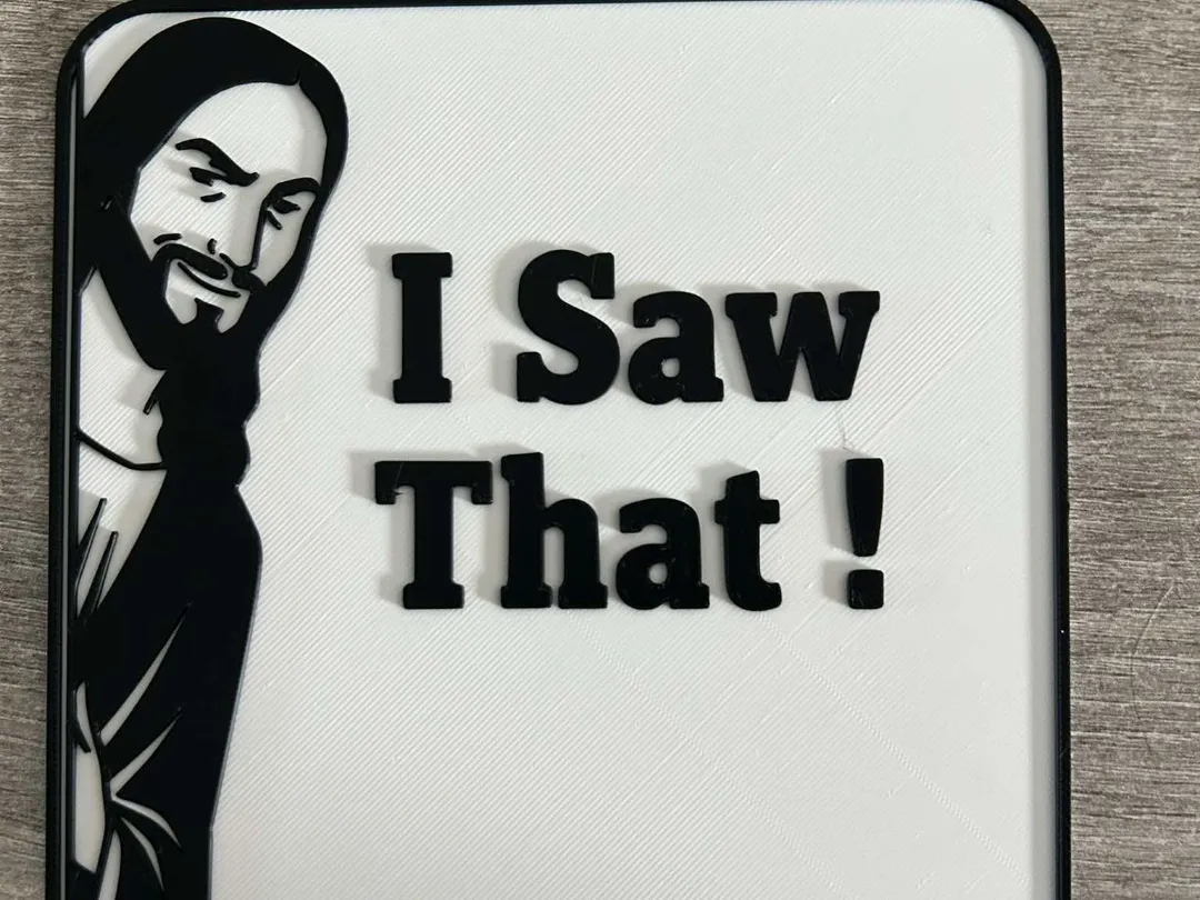 i Saw That ! - Free 3D Print Model - MakerWorld