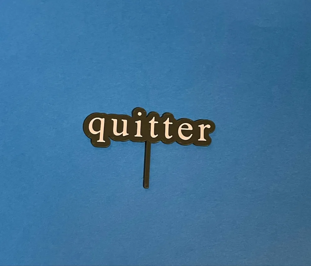 Quitter Cake Topper by Studio Blue Craft House MakerWorld: Download ...
