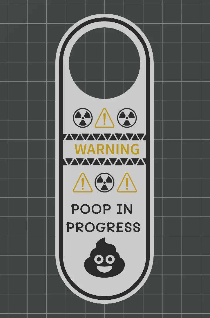 Poop in progress sign, toilet humour by S.Warren - MakerWorld