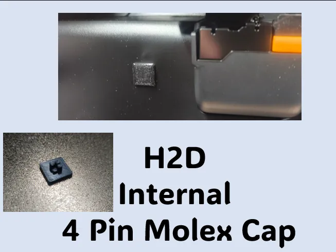 H2D internal 4-pin molex cap - Free 3D Print Model - MakerWorld