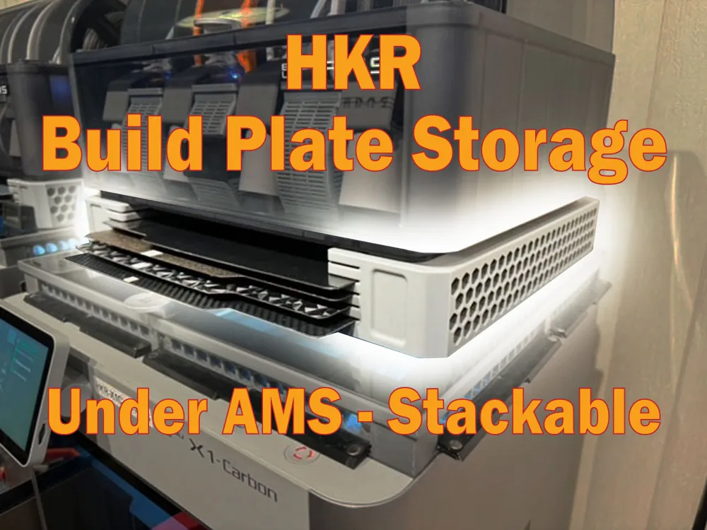 HKR Build Plate Storage - Stackable - Under AMS - Bambu Lab P1S, X1C ...
