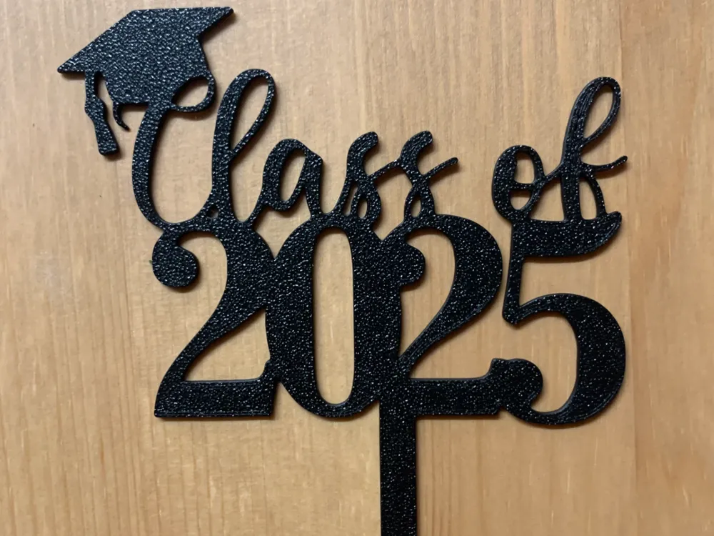 Class Of 2025 Cake Topper by Morganja MakerWorld: Download Free 3D Models