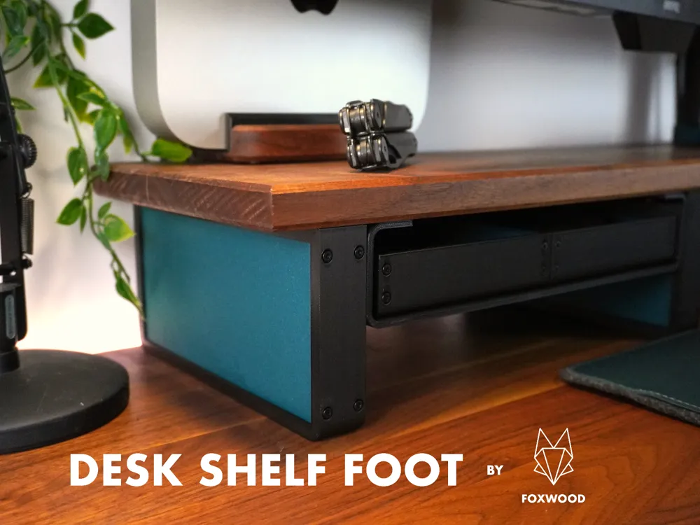 Desk Shelf Foot By Foxwood - Free 3D Print Model - MakerWorld