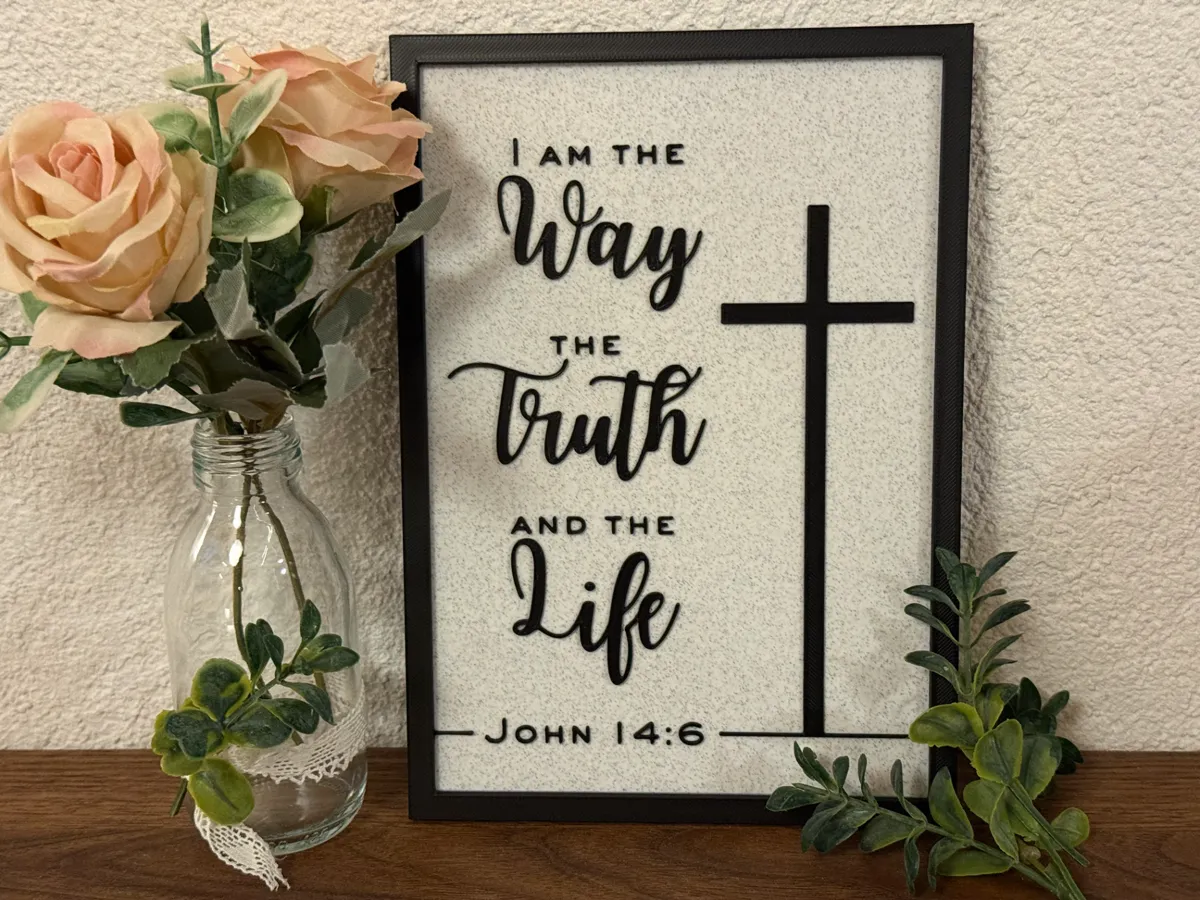 Bible Verse Home Decor – John 14:6 - Free 3D Print Model - MakerWorld