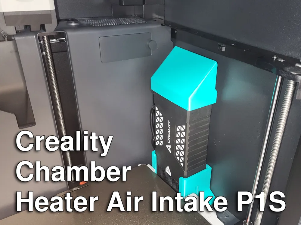 Creality Chamber Heater Air Intake Protection P1S - Free 3D Print Model ...