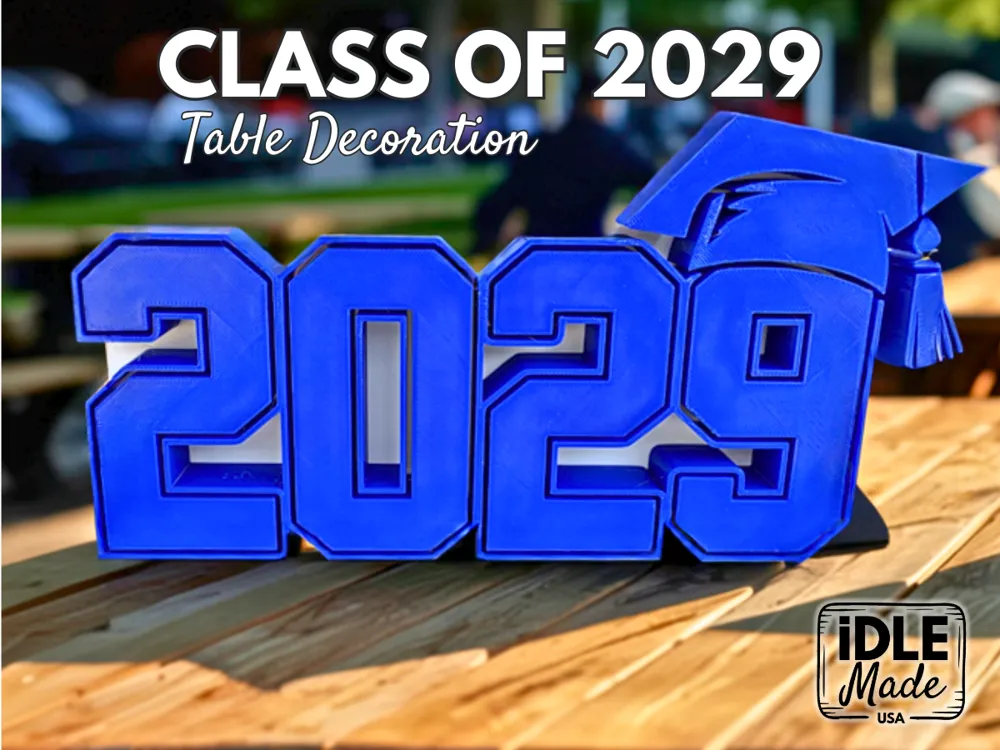 2029 Graduation Party Table Decor / Centerpiece by IdleMade MakerWorld ...