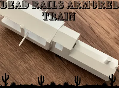 Dead rails | Collection - MakerWorld: Download Free 3D Models