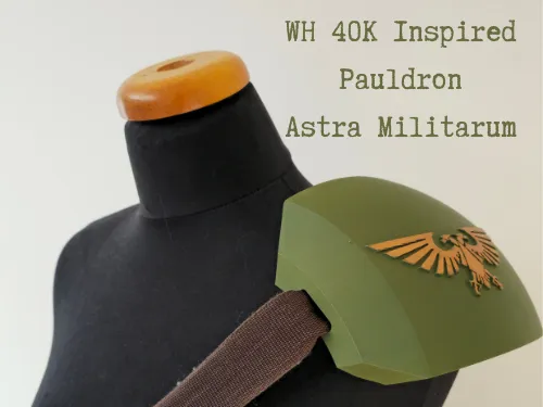 Cosplay Pauldron - Astra Militarum WH40K by Siv240p MakerWorld ...