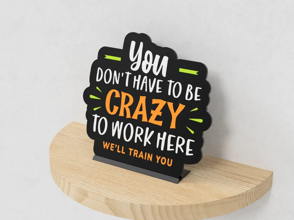 Crazy Office Sign by Valeria Momo - MakerWorld