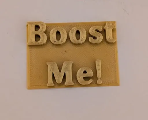 Boost Me Sign by Fred123M - MakerWorld