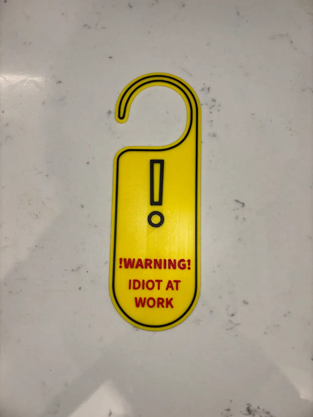 WARNING IDIOT AT WORK Funny Door Hanger by FilamentForger - MakerWorld