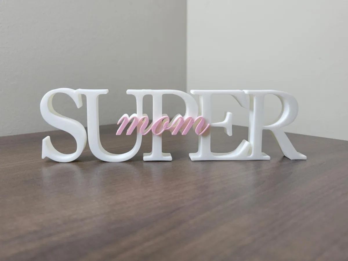 Dual-Color "Super Mom" Text Standee - Free 3D Print Model - MakerWorld