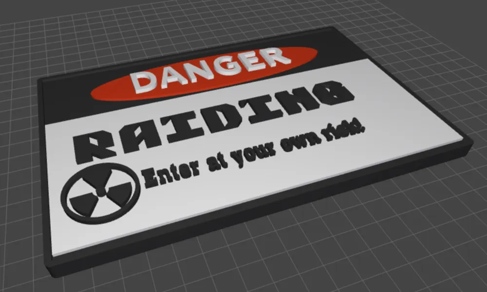 Danger Raiding sign by slay127 - MakerWorld