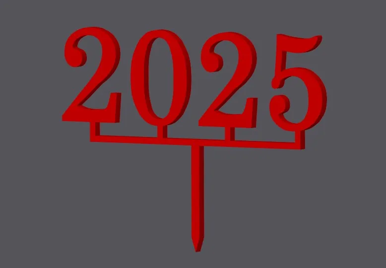 2025 Cake Topper (Fast print 16mins!!) by Napo_Stam MakerWorld ...
