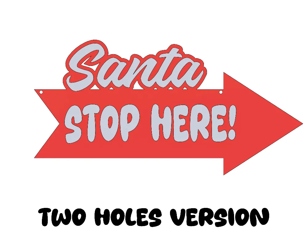 Santa Stop Here Sign - Free 3D Print Model - MakerWorld