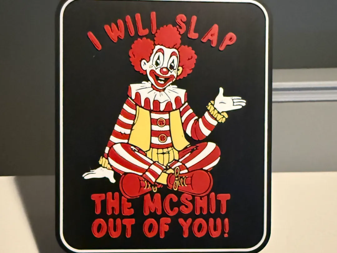 I WILL SLAP THE MCSHIT OUT OF YOU! - Free 3D Print Model - MakerWorld