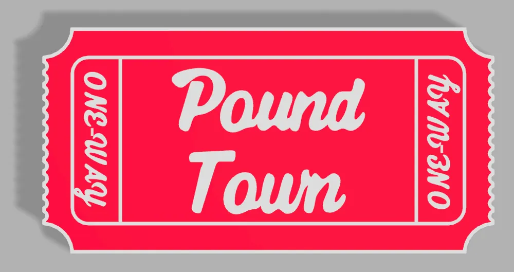 Ticket To Pound Town - Free 3D Print Model - MakerWorld