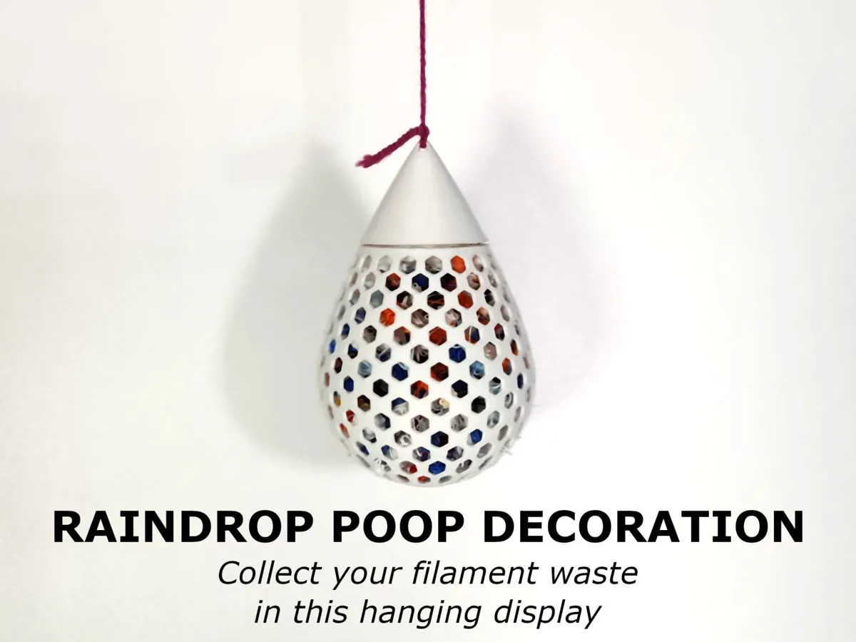 Raindrop Poop Decoration | Filament Waste Upcycle - Free 3D Print Model ...
